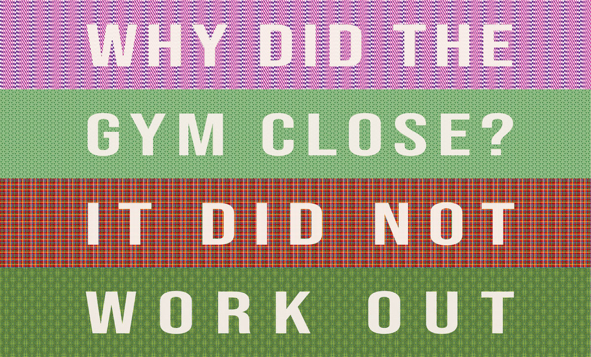 Door Mat 'Why did the gym close? It did not work out'